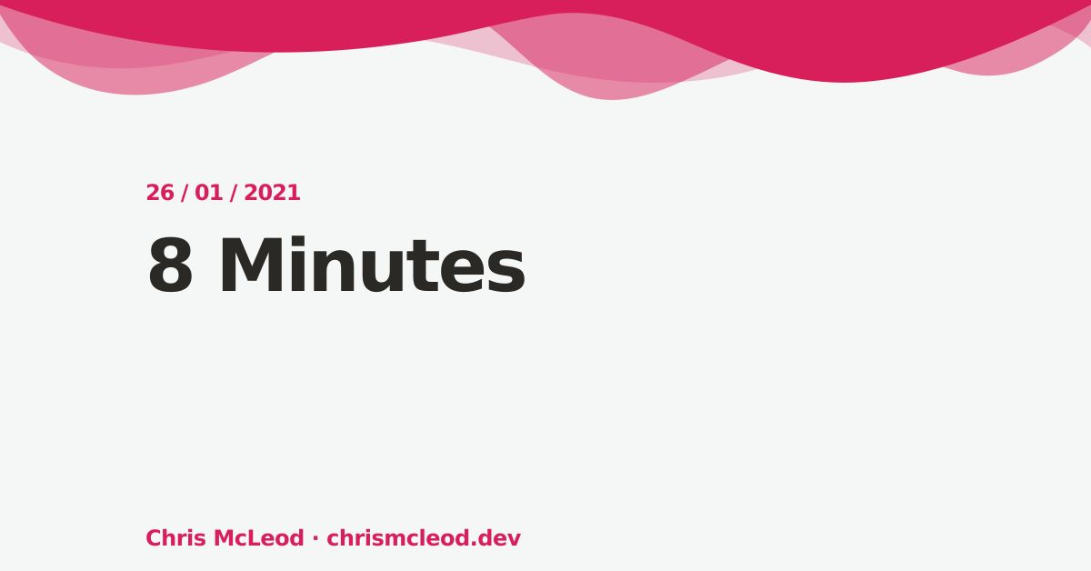 8 Minutes — Chris McLeod